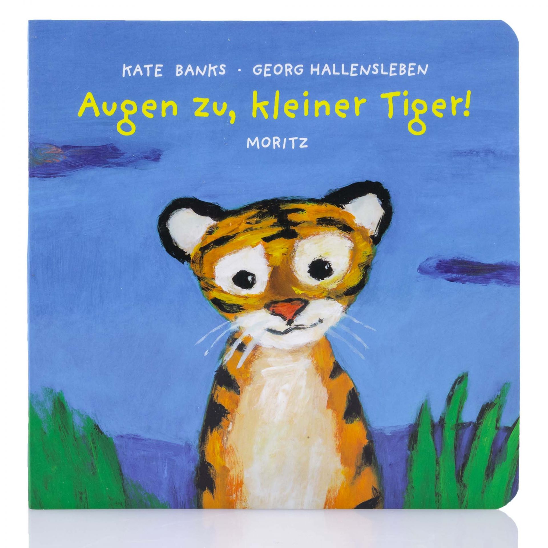 Kleiner Tiger, Augen zu - Kate Banks.